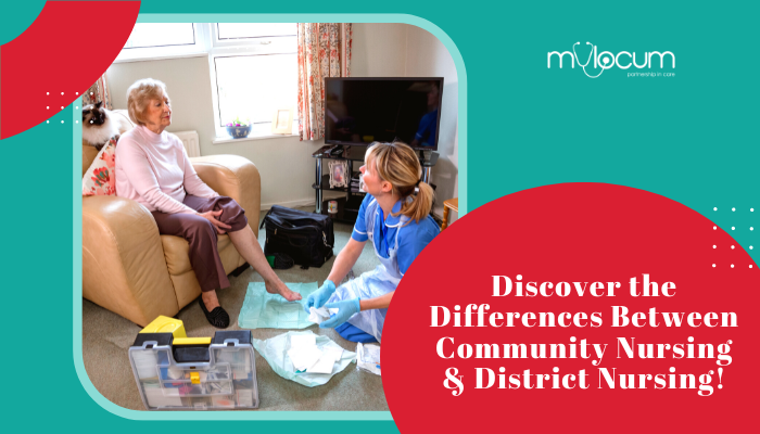 Community Nursing vs. District Nursing: Key Differences