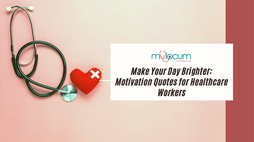 Make Your Day Brighter: Motivation Quotes for Healthcare Workers